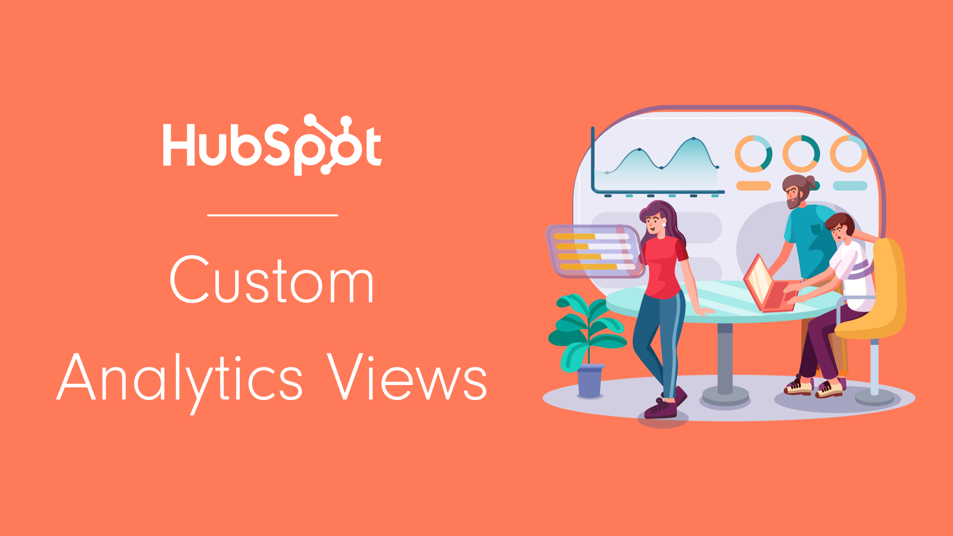 Custom Analytics Views Hubspot